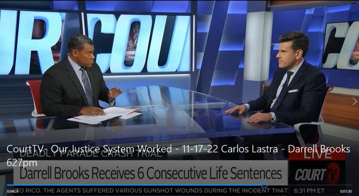 CourtTV – Our Justice System Worked – 11-17-22 – Carlos Lastra with ...