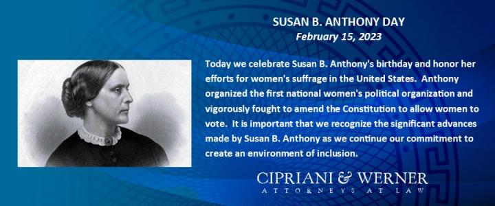 Susan B. Anthony Day | Cipriani & Werner
